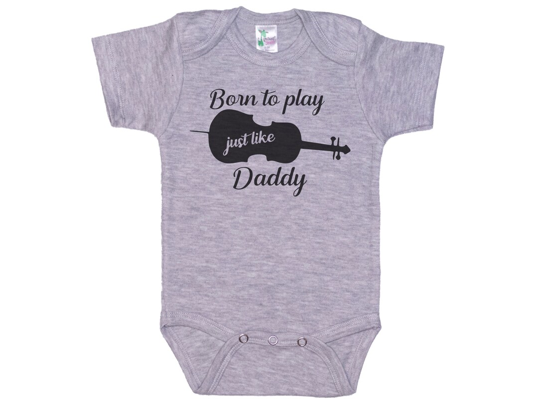 Cello Onesie®, Born to Play Cello Just Like Daddy, Cello Bodysuit ...
