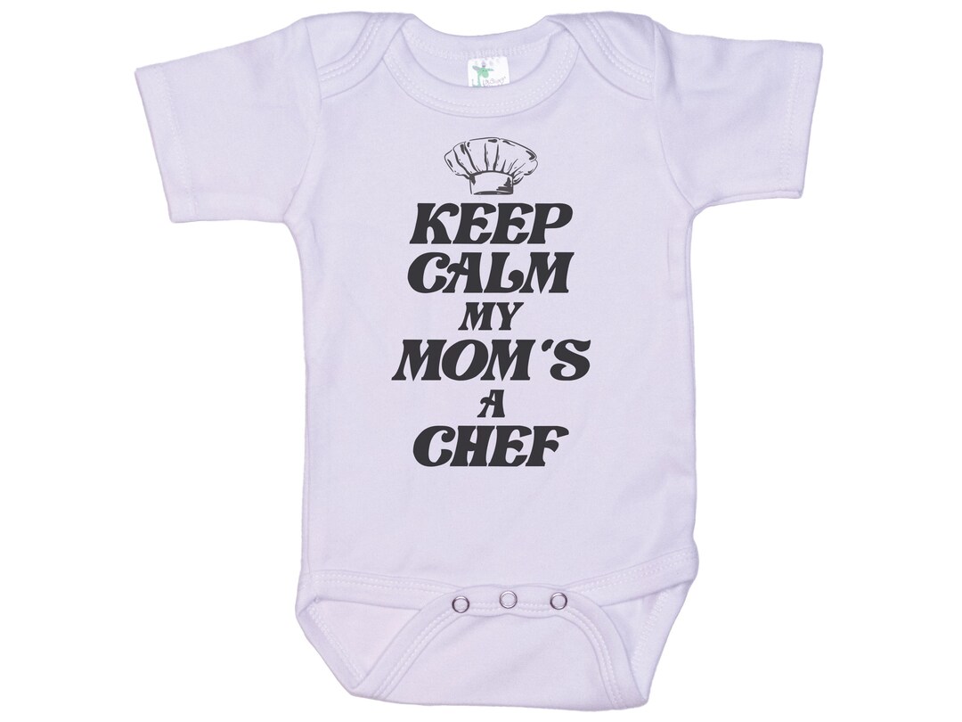 Chef Onesie®, Keep Calm My Mom's A Chef, Cooking Bodysuit, Funny Baby ...