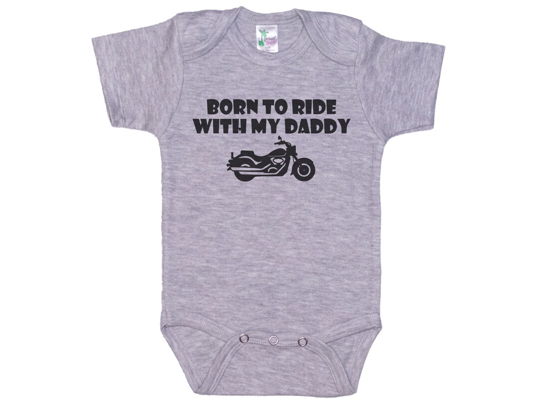 Motorcycle Baby Onesie®, Born to Ride With My Daddy, Motorcycle ...