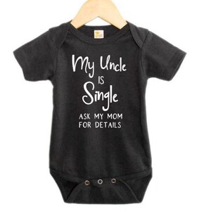 Uncle Baby Onesie My Uncle is Single Uncle Onesie for - Etsy