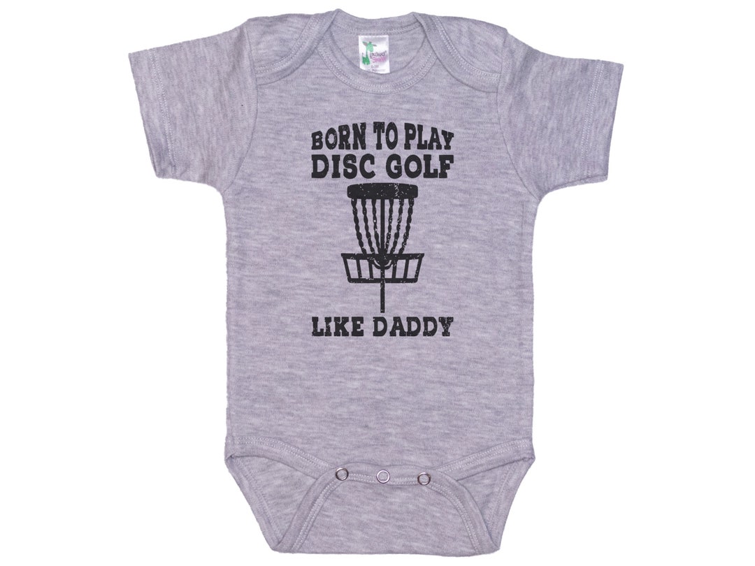 Disk Golf Onesie®, Born to Play Disk Golf Like Daddy, Disk Golf ...