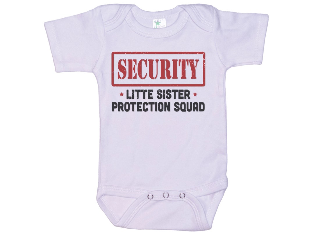 Sibling Onesie®, Little Sister Protection Squad, Big Brother, Security ...