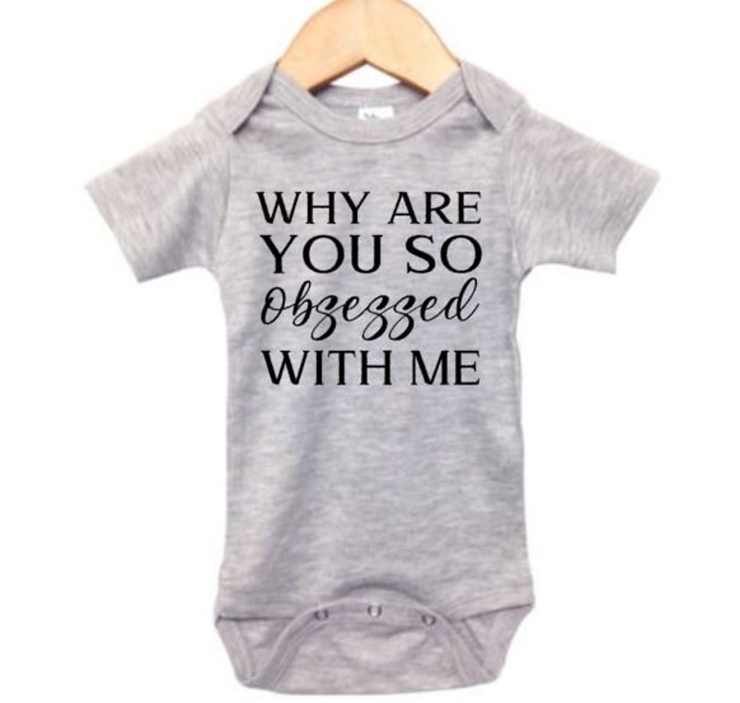 Why Are You so Obsessed With Me Baby Girl Onesie Baby Shower - Etsy