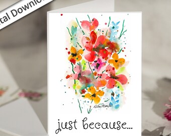 4 X 6 JUST BECAUSE, Digital, Printable Card, Watercolor, Dragonfly Art ...