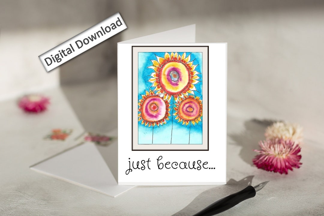 4x6, JUST BECAUSE, Printable Card, Watercolor Abstract Flowers ...