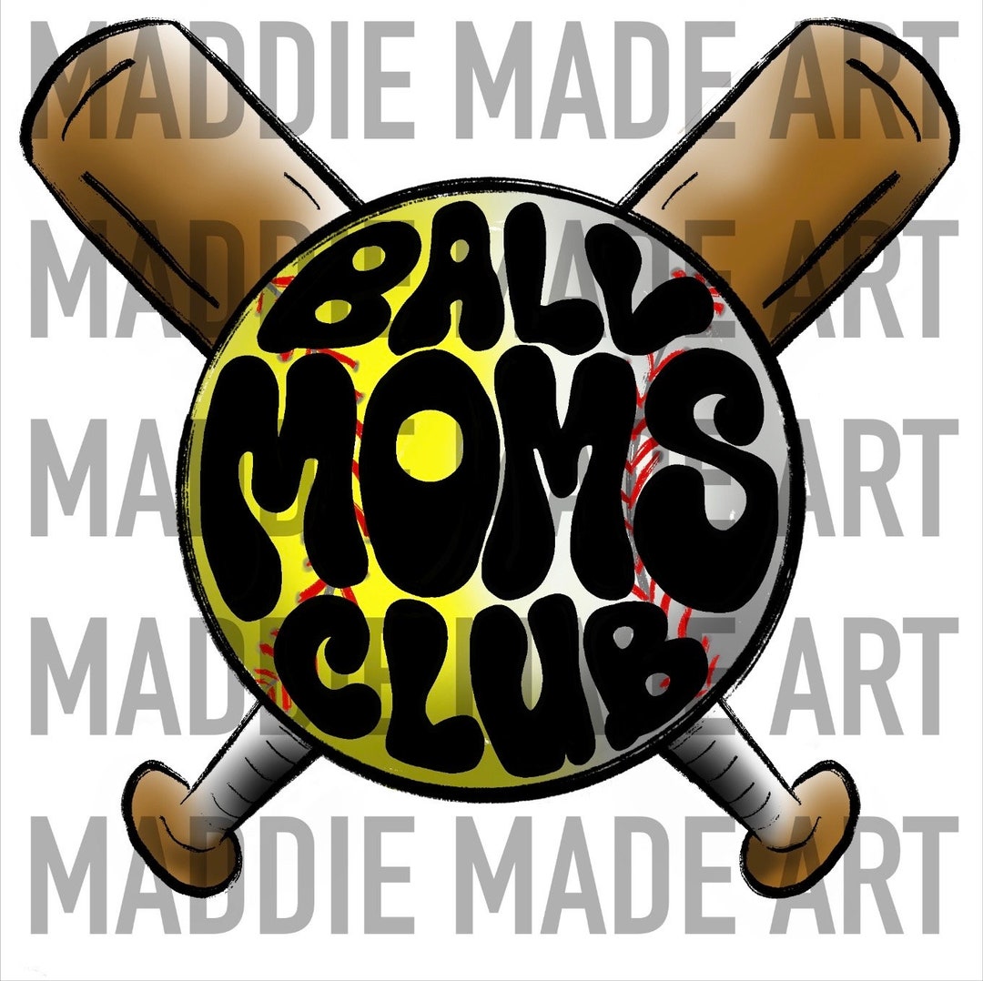 Ball Moms Club Softball Teeball Baseball Color PNG Design - Etsy
