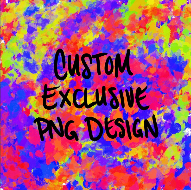 Custom Exclusive PNG File - Etsy