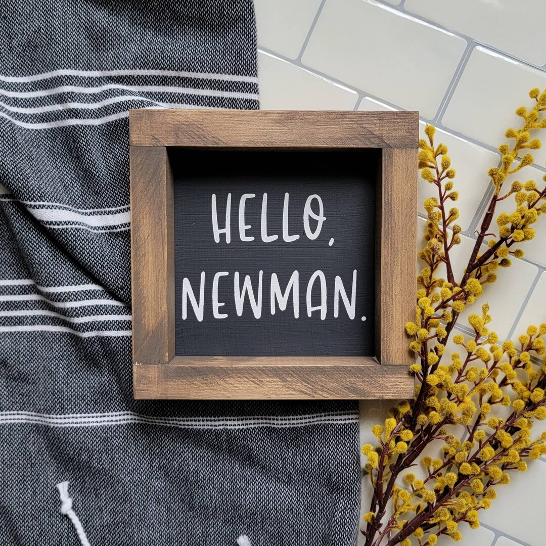 Hello Newman Framed Sign Seinfeld Gift TV Sitcom - Etsy