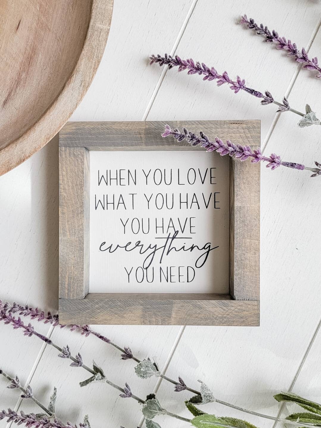 When You Love What You Have You Have Everything You Need | Grateful ...