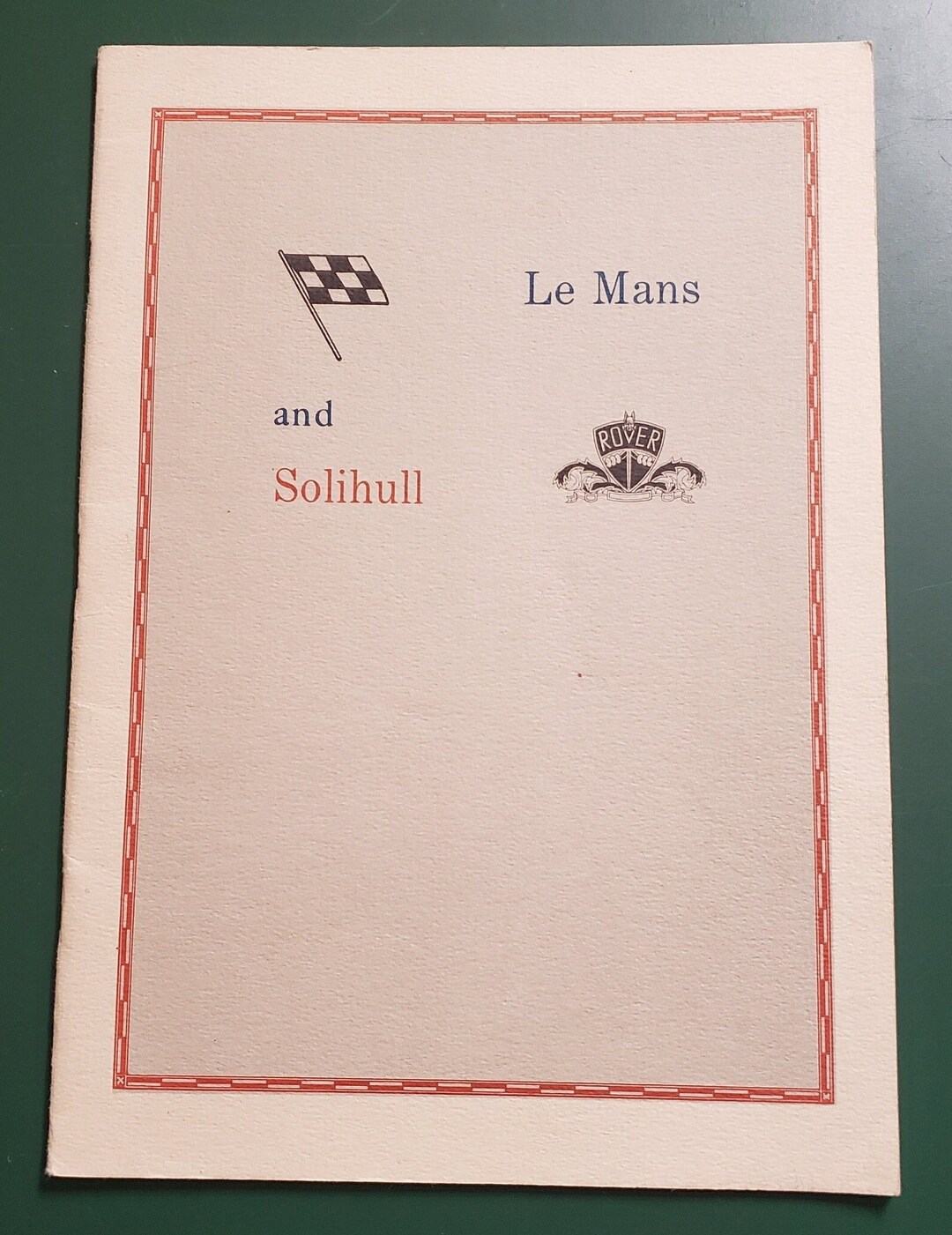 Vintage Lemans and Solihull Rover Motor Company Car Racing Booklet ...