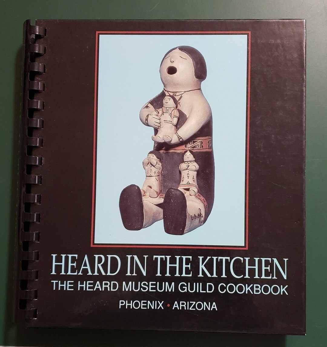 Vintage Heard in the Kitchen Museum Guild Phoenix Arizona Cookbook ...