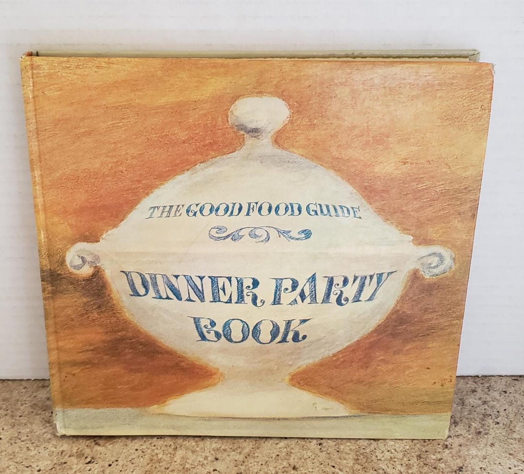 Vintage the Good Food Guide Dinner Party Book Hardcover Cookbook (1971 ...