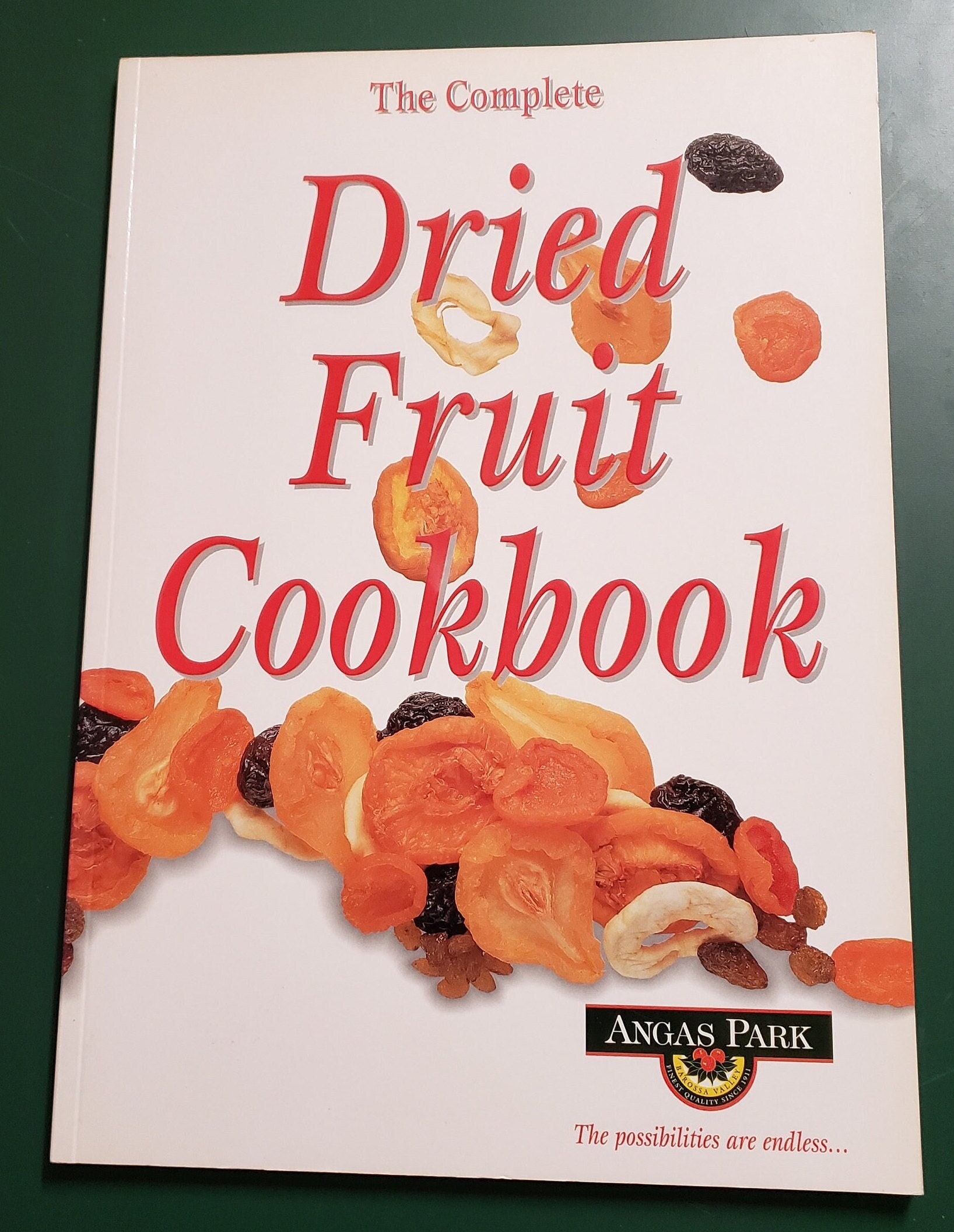 Vintage the Complete Dried Fruit Cookbook Angas Park 1999 - Etsy