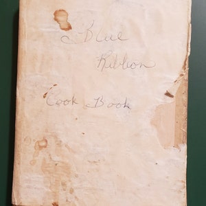 Vintage Blue Ribbon Cookbook for Everyday Use in Western Homes Twenty ...
