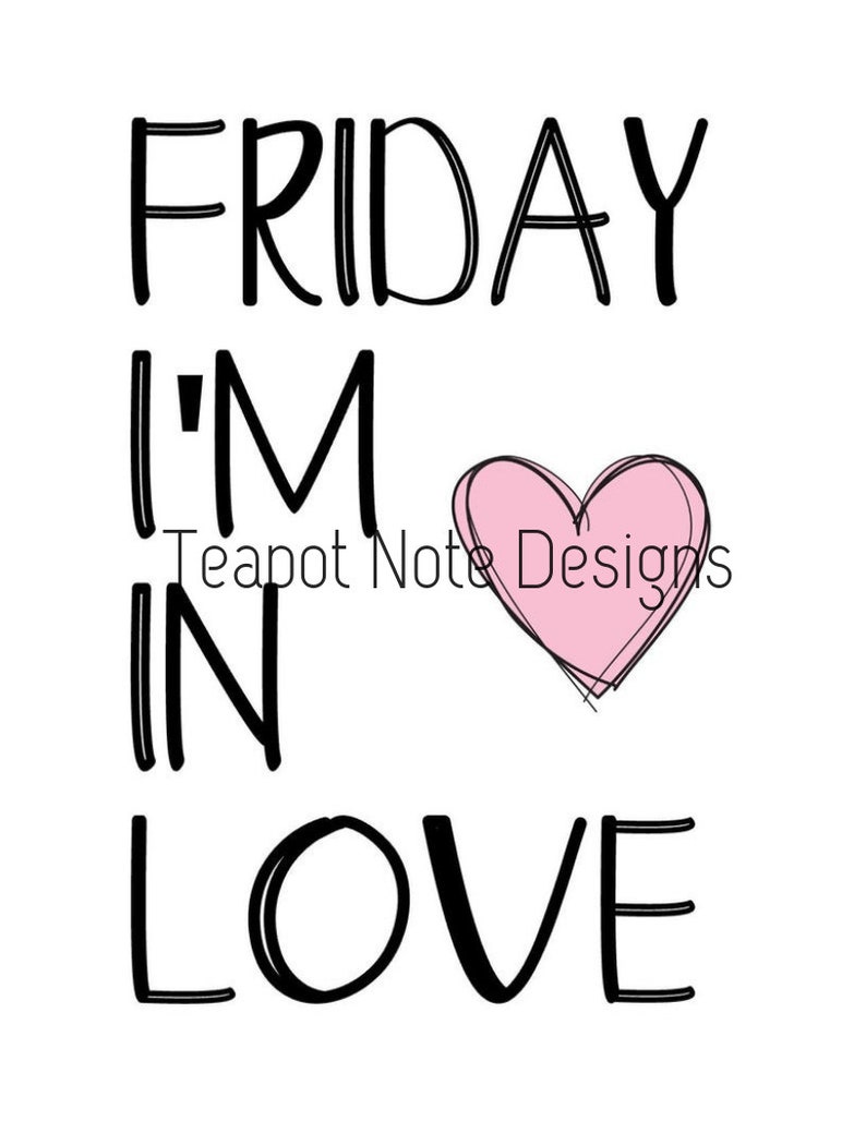 Friday I’m in Love Quote | Instant Download | Love Art | Wedding ...