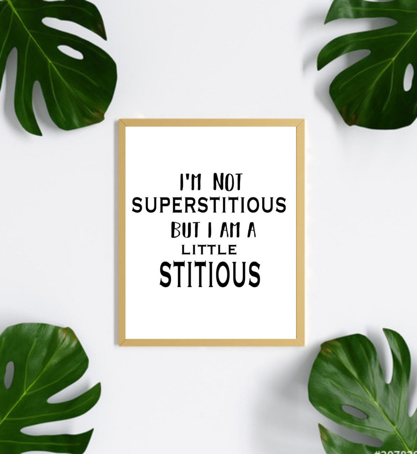 I'm Not Superstitious, but I'm a Little Stitious | Digital Print | the ...