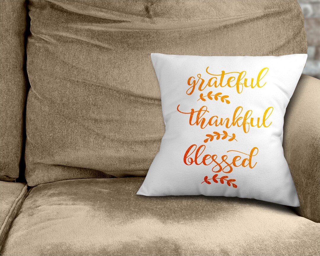 DIGITAL FILE Grateful Thankful Blessed Orange and Yellow Fall Pillow ...