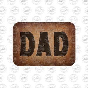 DIGITAL FILE Dad Leather Look Patch Sublimation Design - Etsy