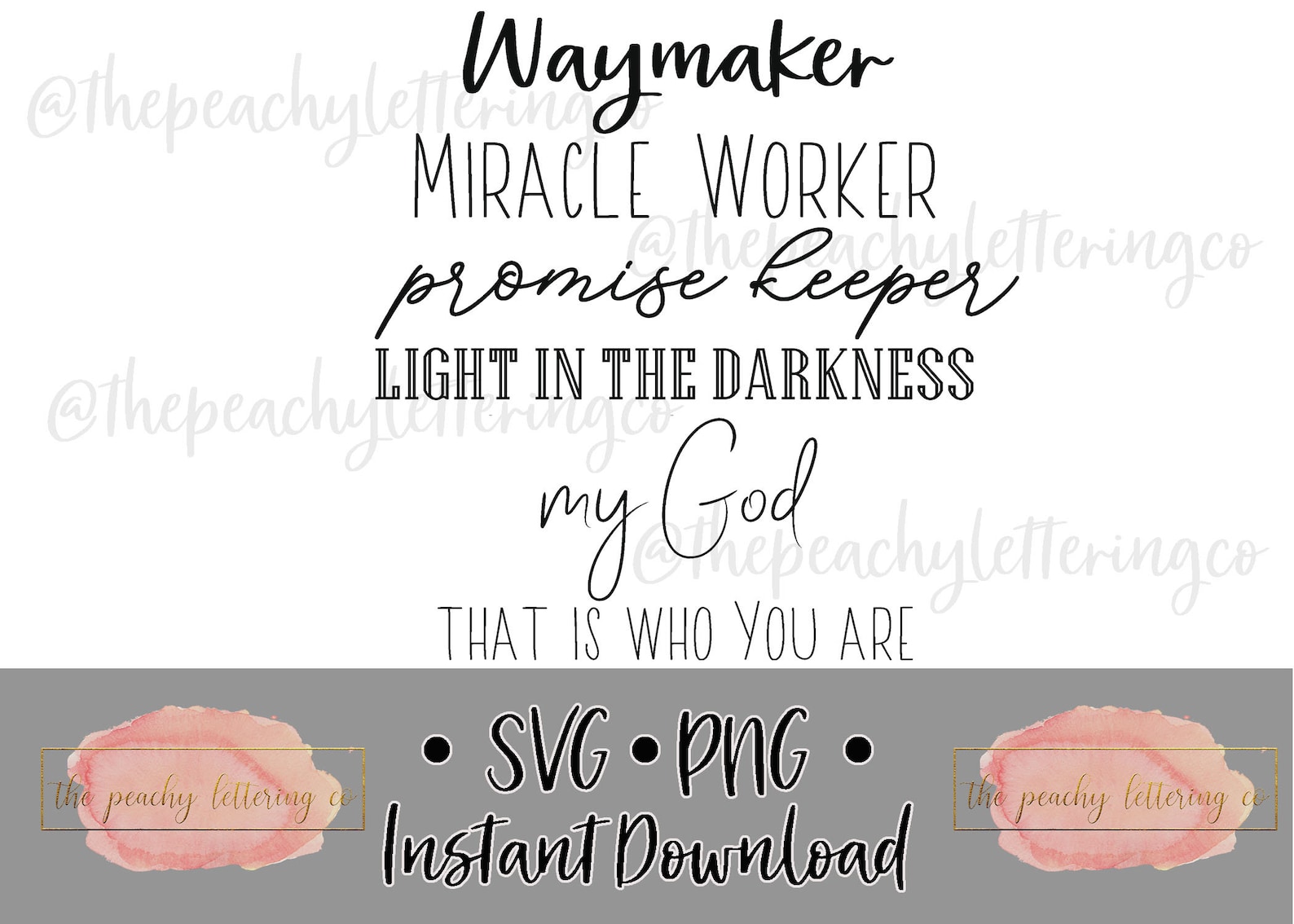 SVG & PNG File Waymaker Miracle Worker Promise Keeper My God That is ...