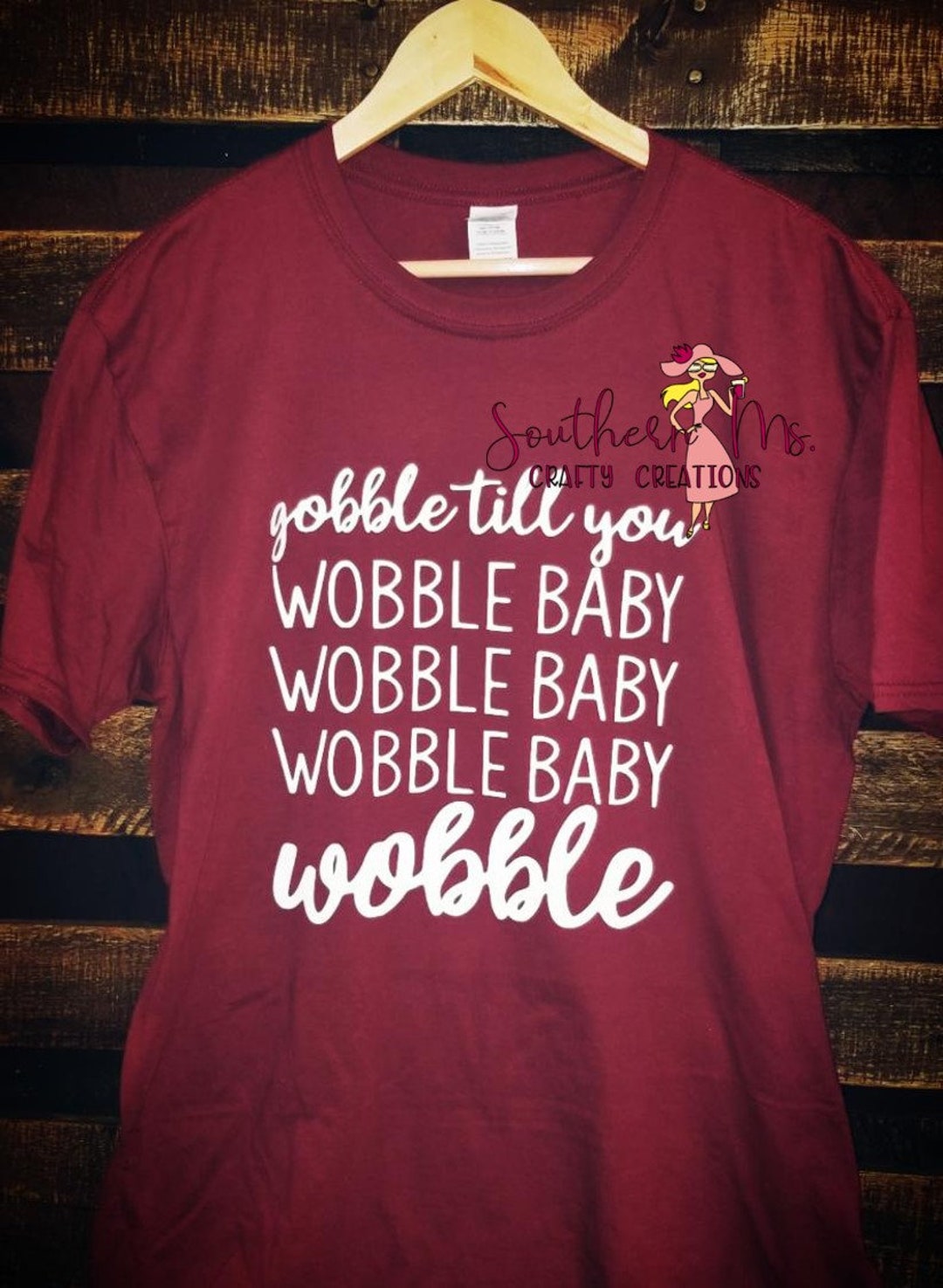 Gobble Til You Wobble Baby, Wobble Baby, Wobble Baby Wobble ...