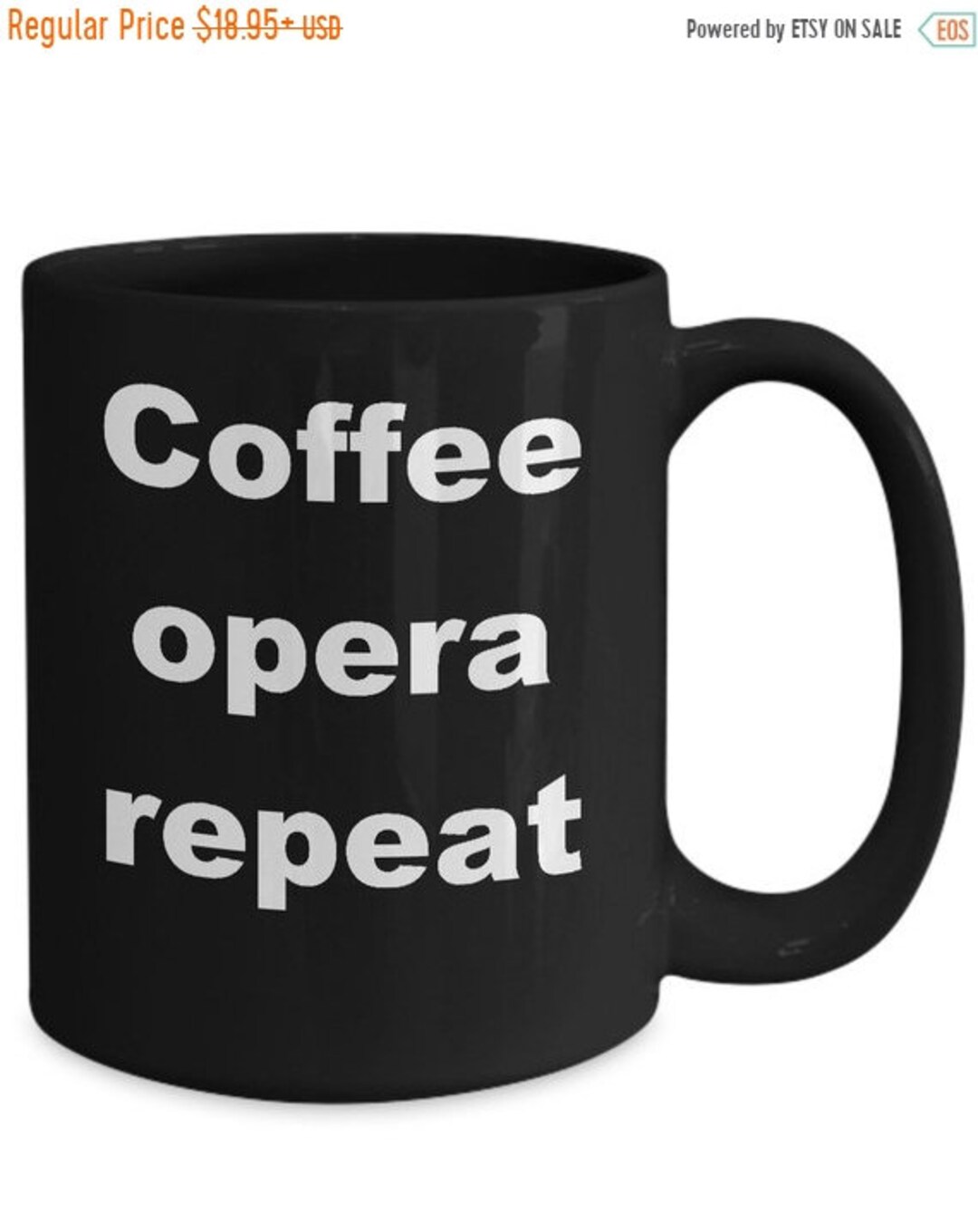 Free Shipping: Coffee Opera Repeat Opera Lover Gift Music Mug Singer ...