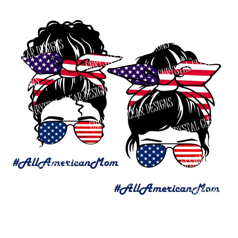 Mom Life American Flag Svg Messy Bun Fourth Of July Momlife All