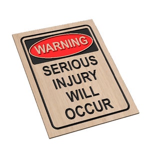 Warning - Serious Injury Will Occur Svg/dxf - Etsy