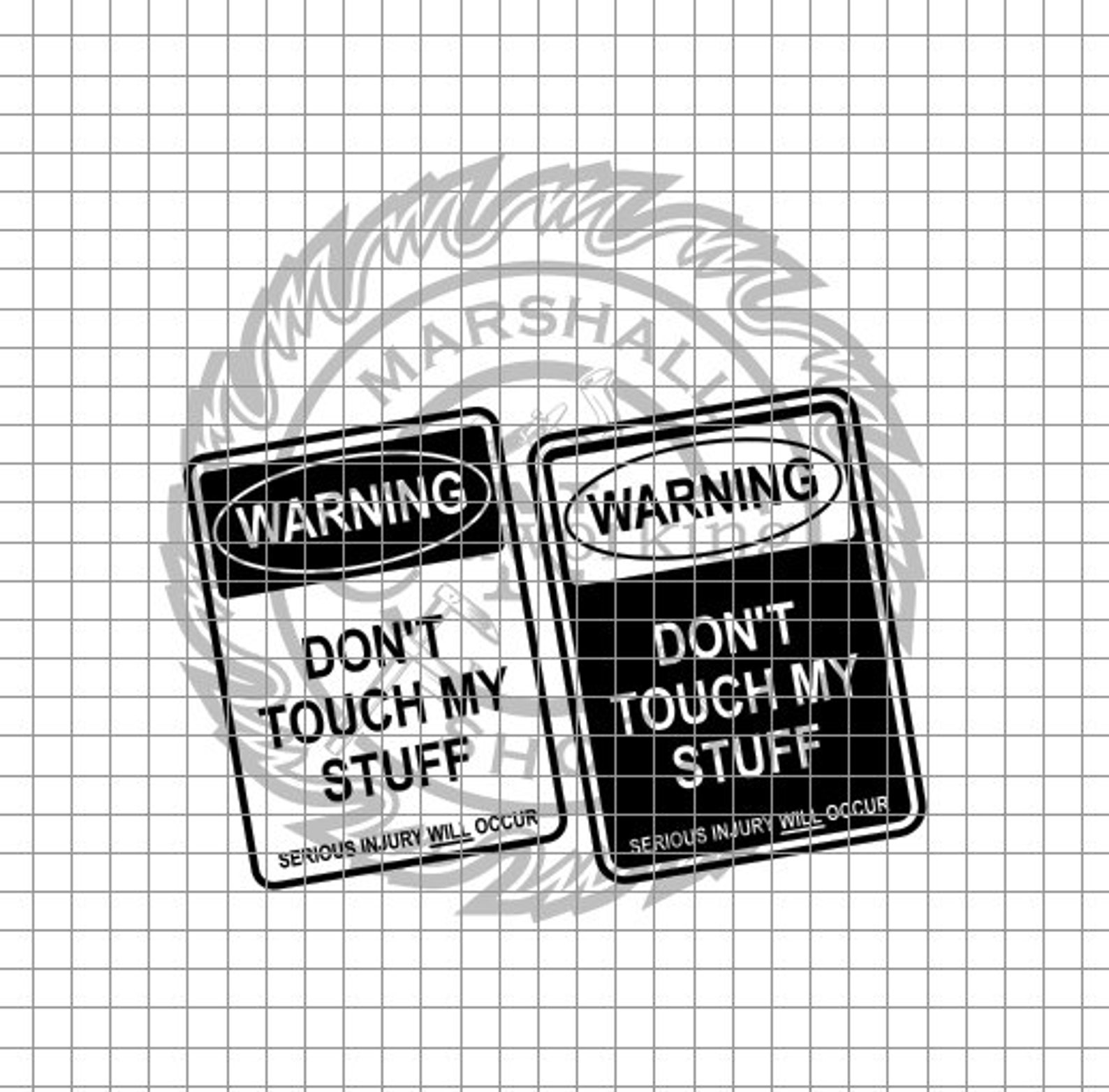 Warning Don't Touch My Stuff Svg/dxf - Etsy