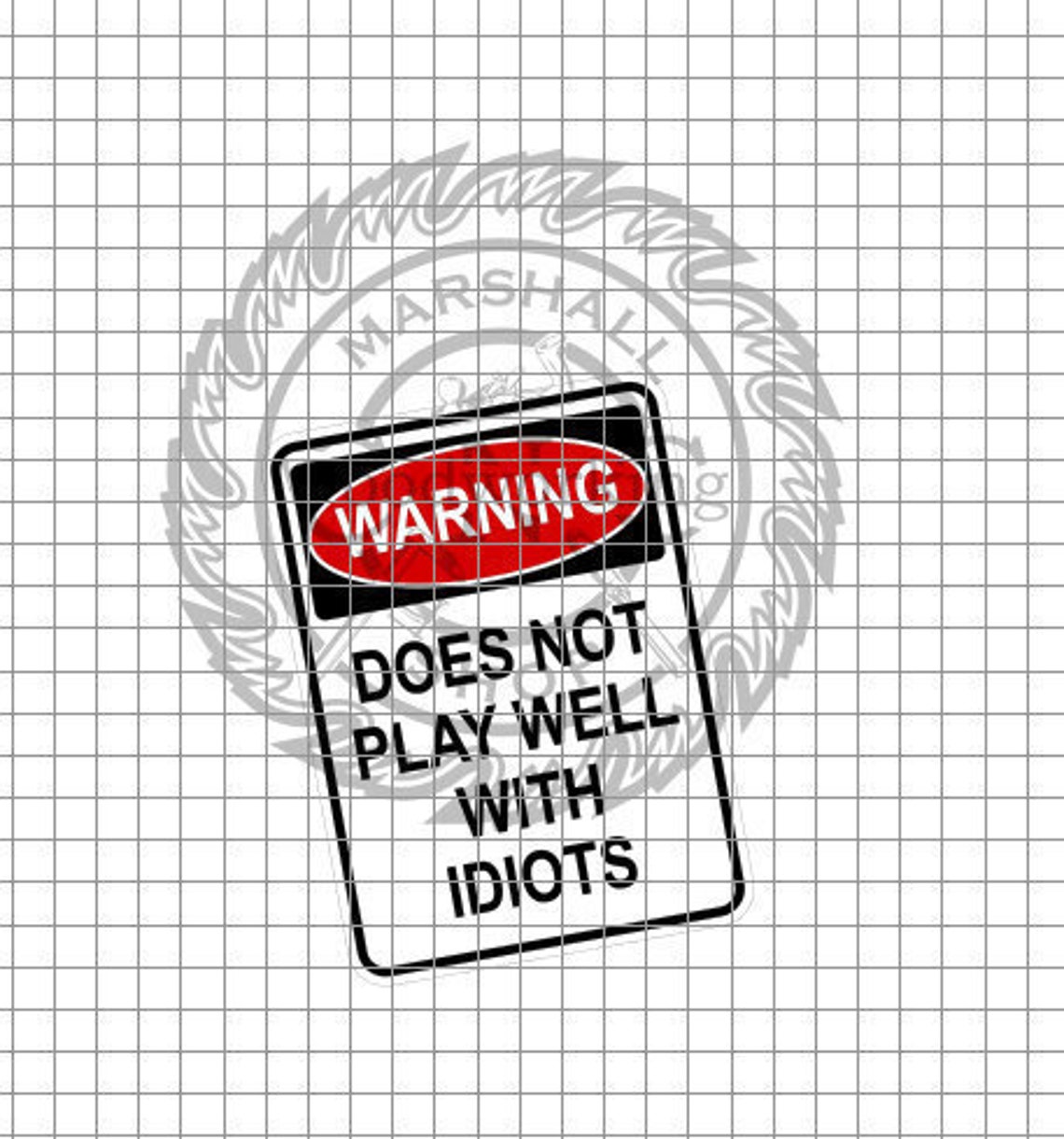 Warning Does Not Play Well with Idiots svg/dxf | Etsy