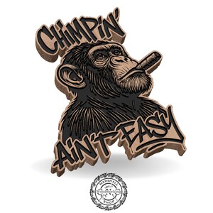 Chimpin' Ain't Easy Svg/png - Etsy