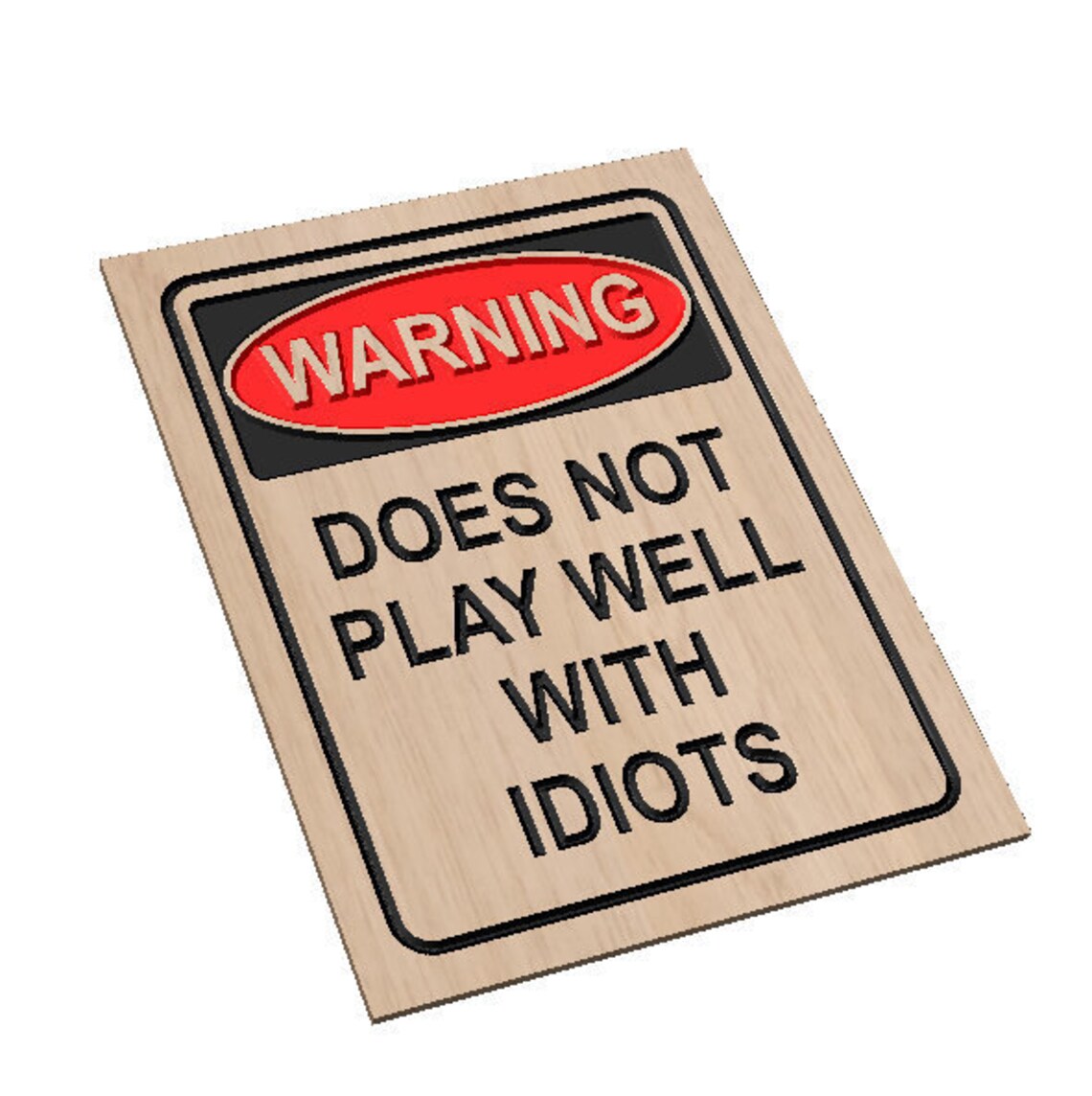 Warning Does Not Play Well with Idiots svg/dxf | Etsy