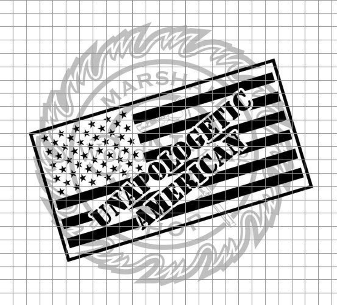 US Flag - Unapologetic American Svg/dxf - Etsy