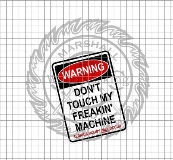Warning Don't Touch Machine Svg/dxf - Etsy