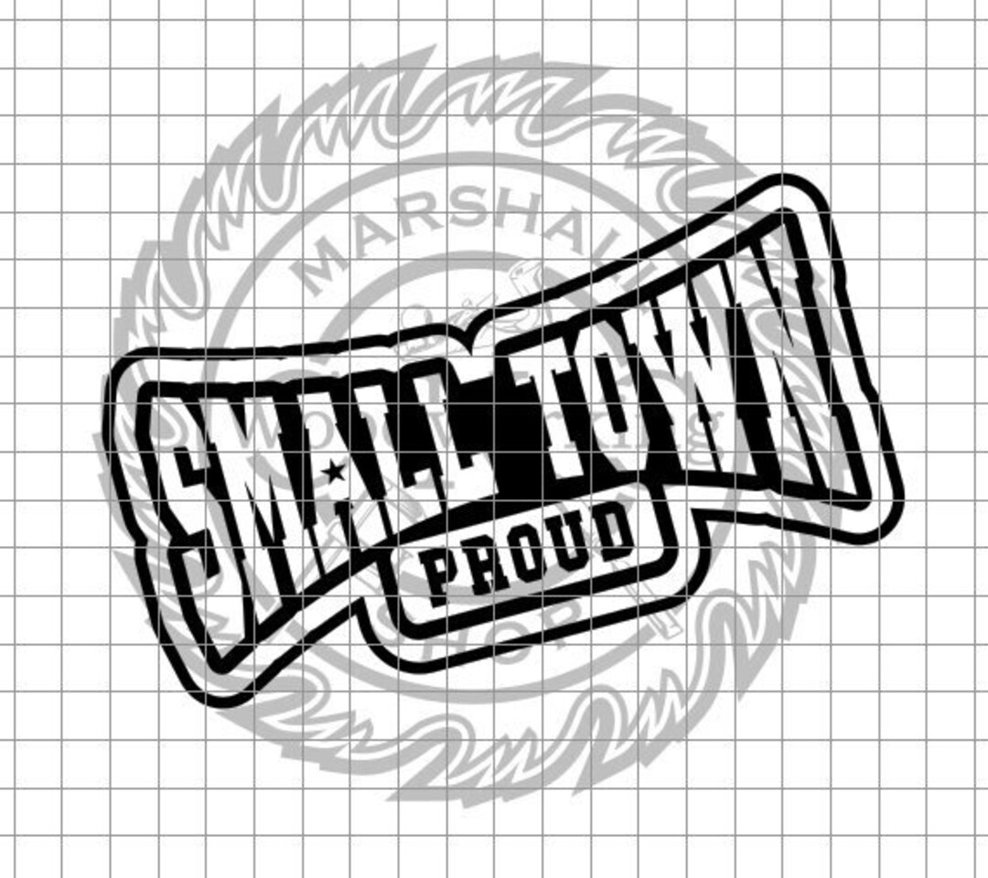 Small Town Proud - Arched Dxf/svg - Etsy
