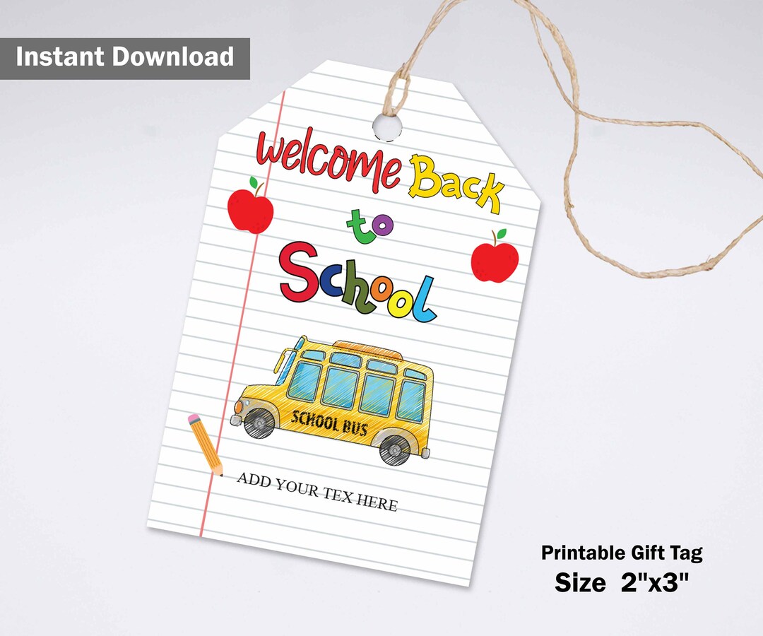 Printable Welcome Back to School Tag, Happy First Day of School Gift ...