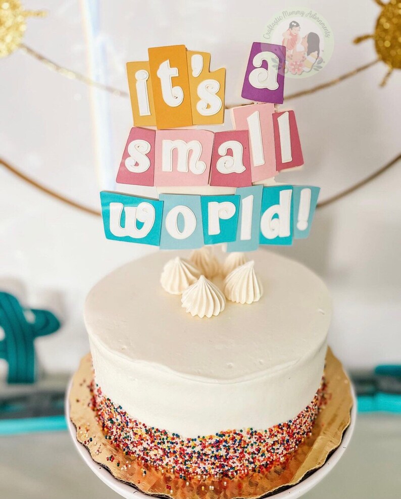 It's a Small World Cake Topper, It's a Small World Birthday Party ...