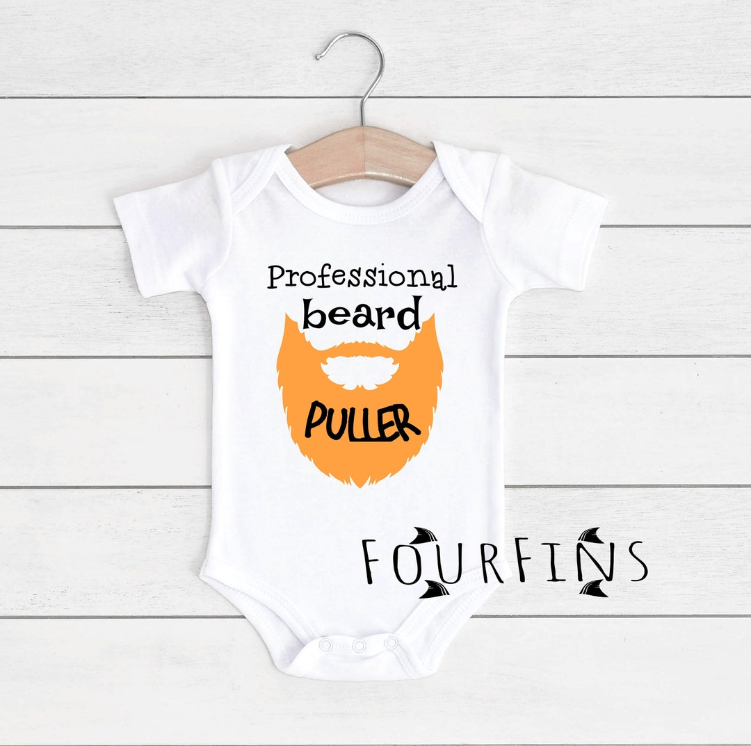 Professional Beard Puller Funny Baby Onesies Beard Baby Bodysuit Funny ...