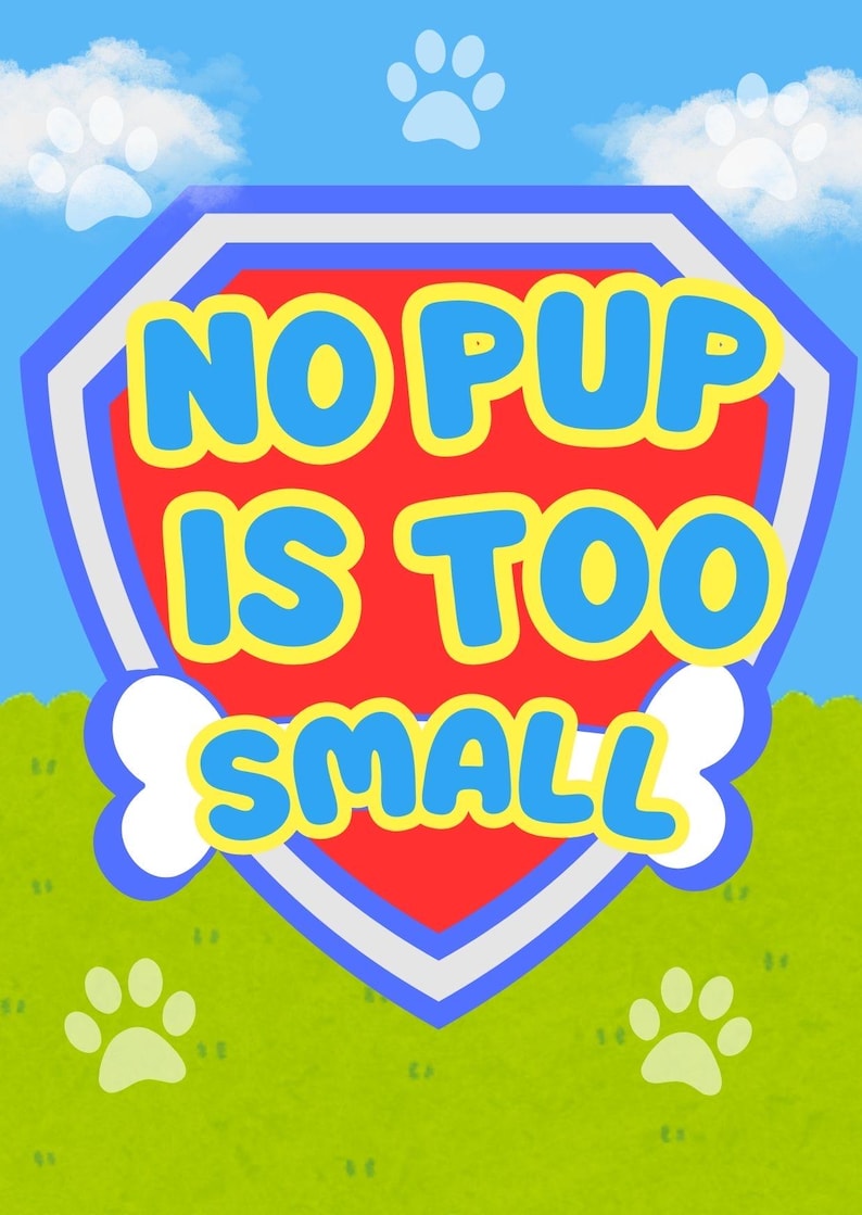 No Pup is Too Small, Digital Print - Etsy