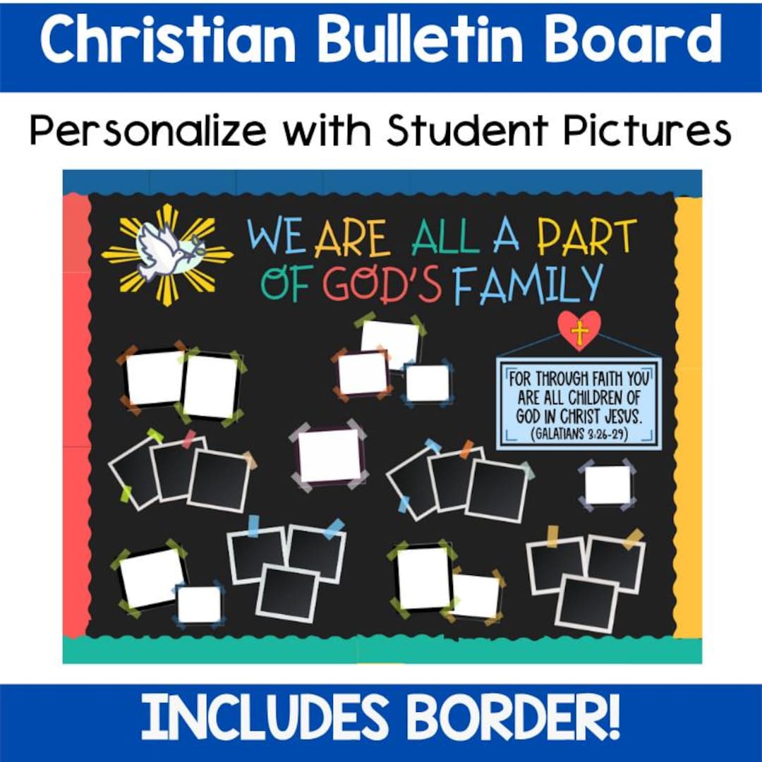 Christian Bulletin Board With Student Pictures: We Are All Part of God ...