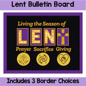 Lent Bulletin Board -classroom, Parish Decor-living Lent-christian ...