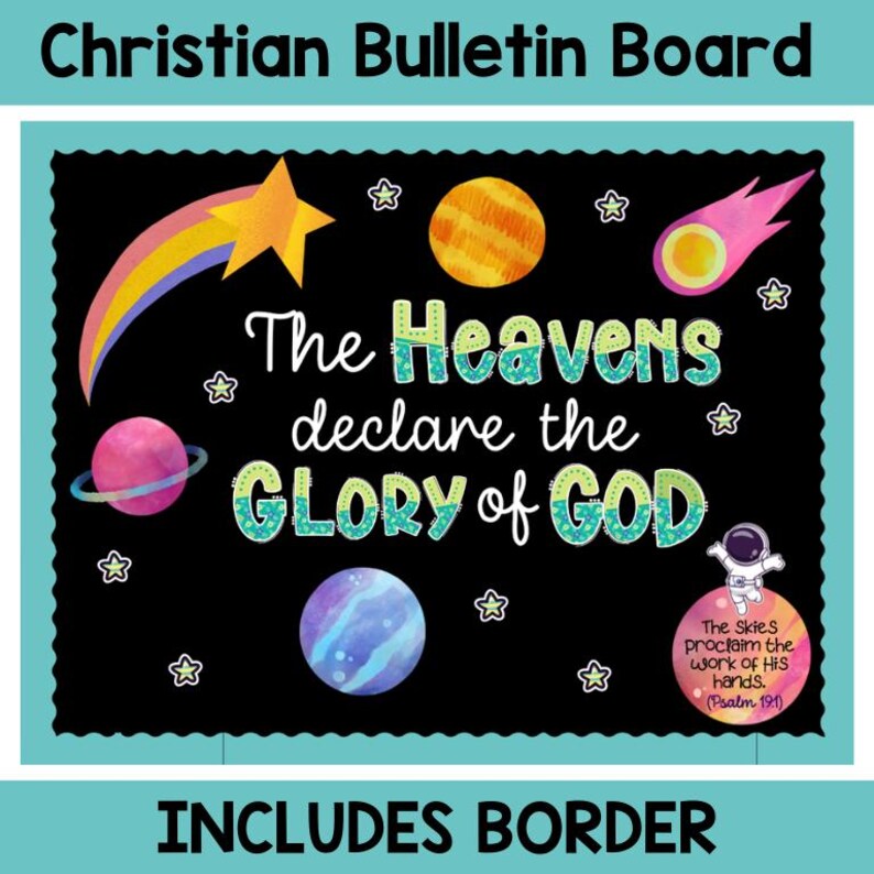 Christian Bulletin Board: the Heavens Proclaim the Glory of God Space ...