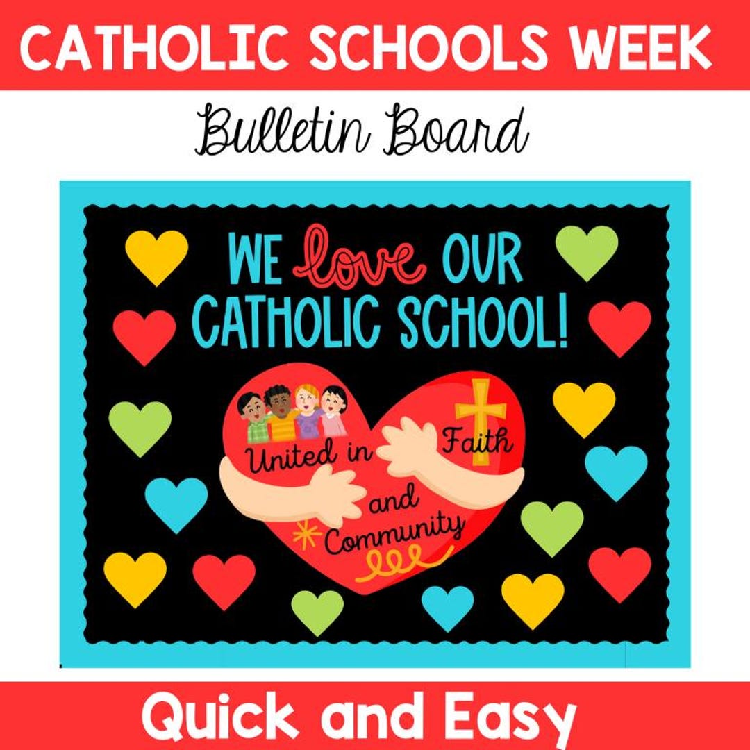 Catholic Schools Bulletin Board: We Love Our Catholic School - Etsy