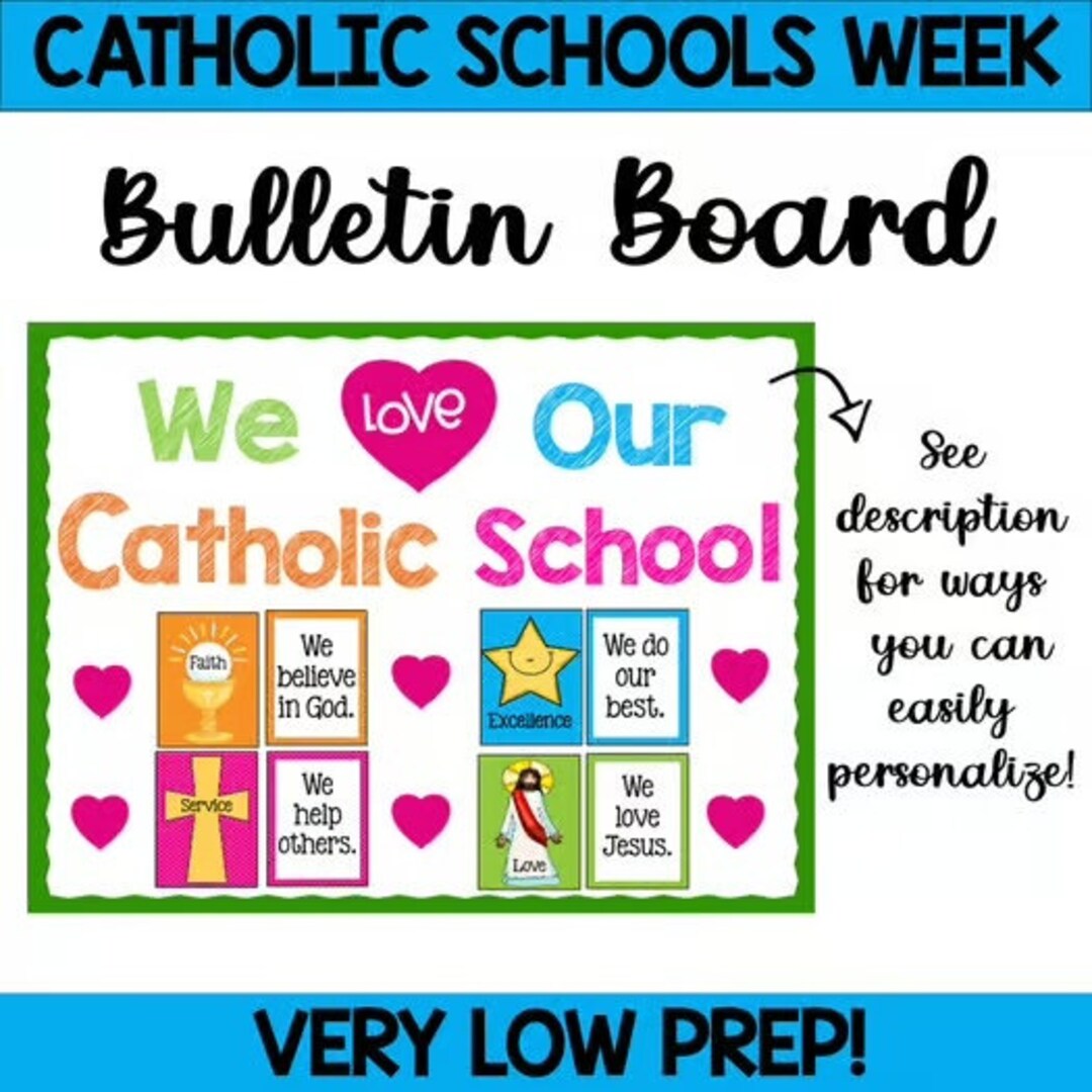 Catholic Schools Week Bulletin Board Set: We Love Our Catholic School ...