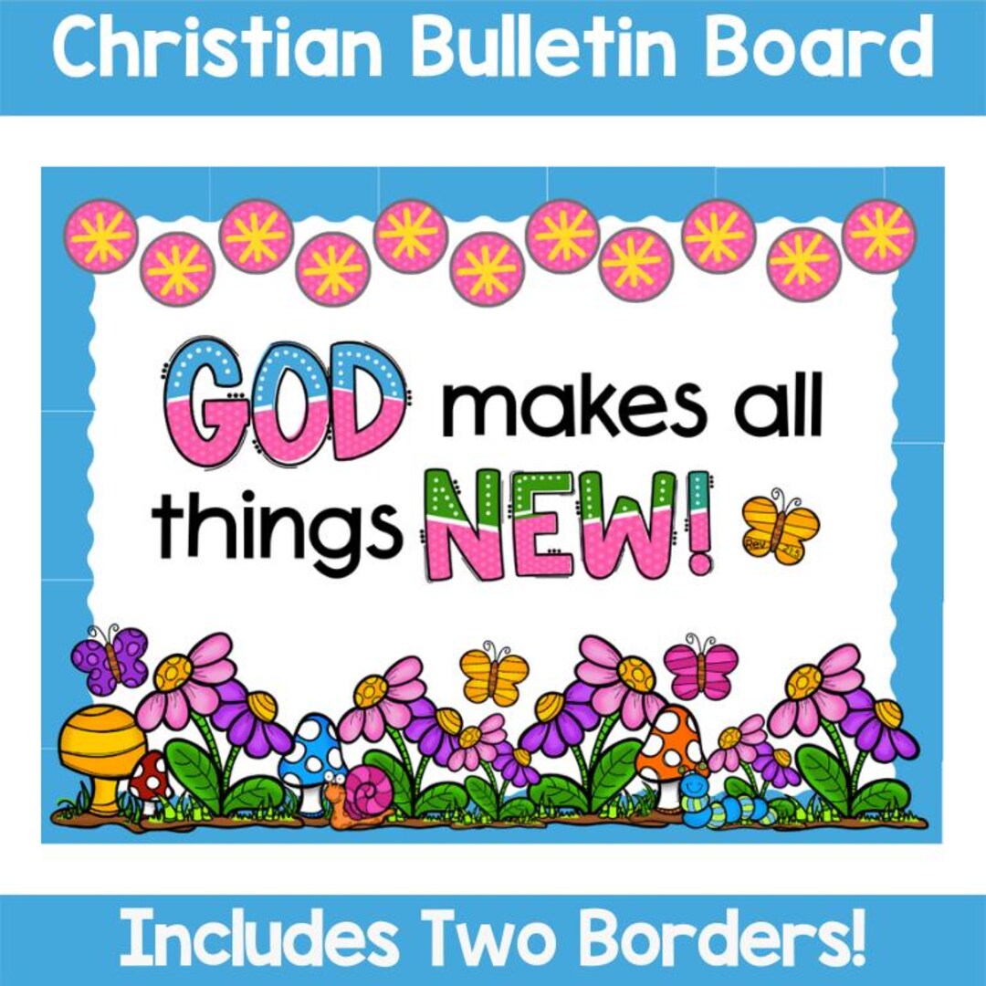 Spring Christian Bulletin Board: God Makes All Things New (version 2 ...