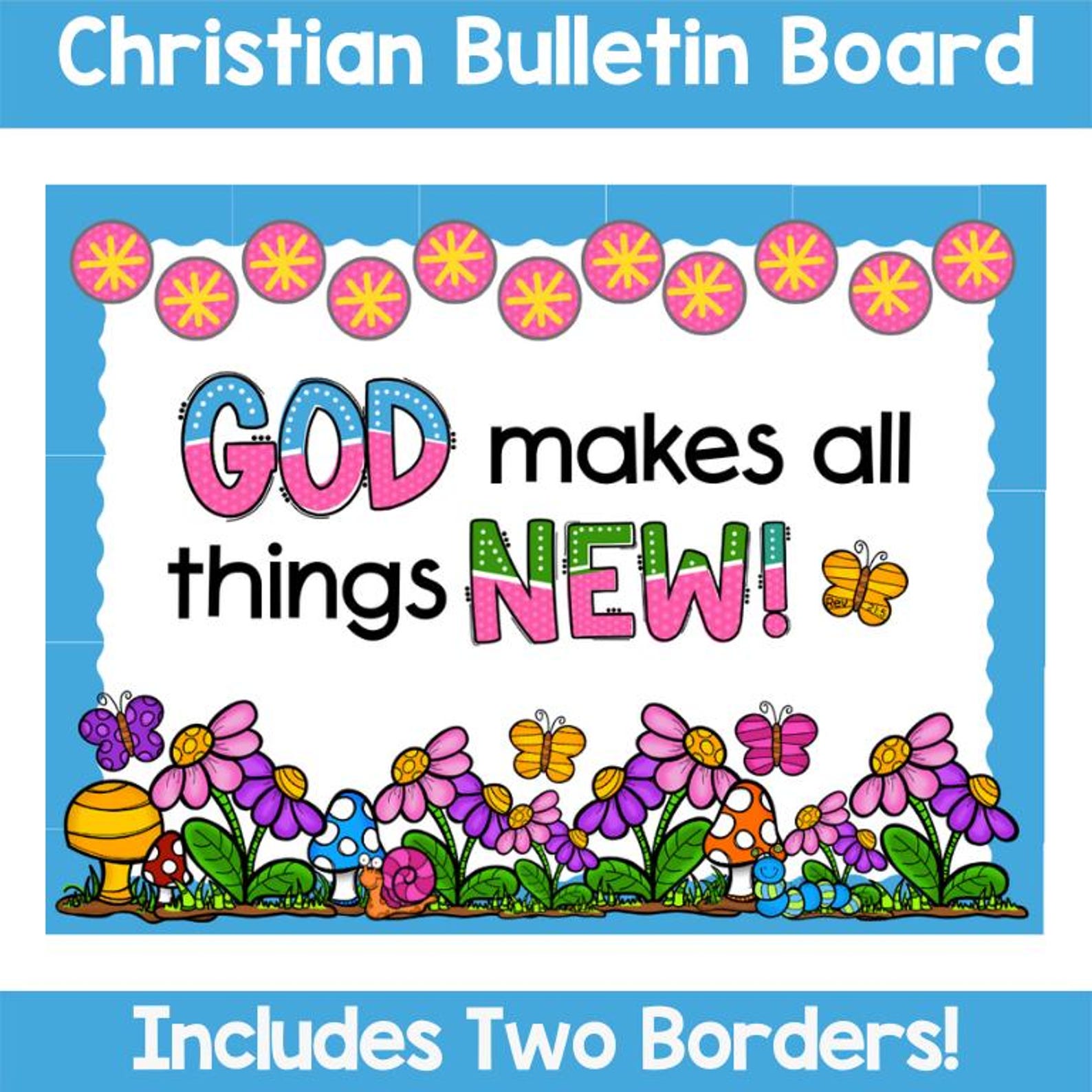 Spring Christian Bulletin Board: God Makes All Things New (version 2 ...