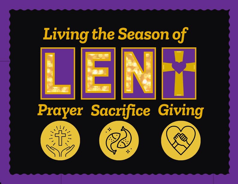 Lent Bulletin Board -classroom, Parish Decor-living Lent-christian ...