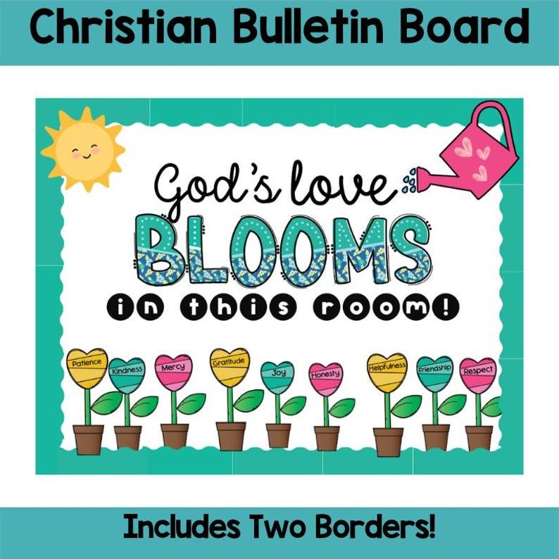 Spring Christian Classroom Bulletin Board: God's Love Blooms in This ...