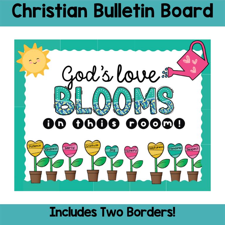 Spring Christian Classroom Bulletin Board: God's Love Blooms in This ...