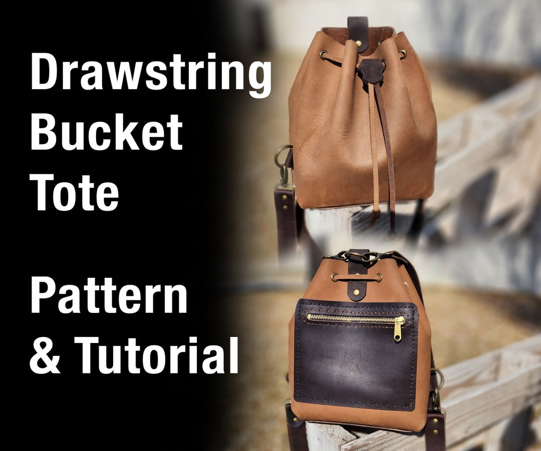 Drawstring Bucket Style Bag Pattern - DIY Leather Pattern - PDF ...