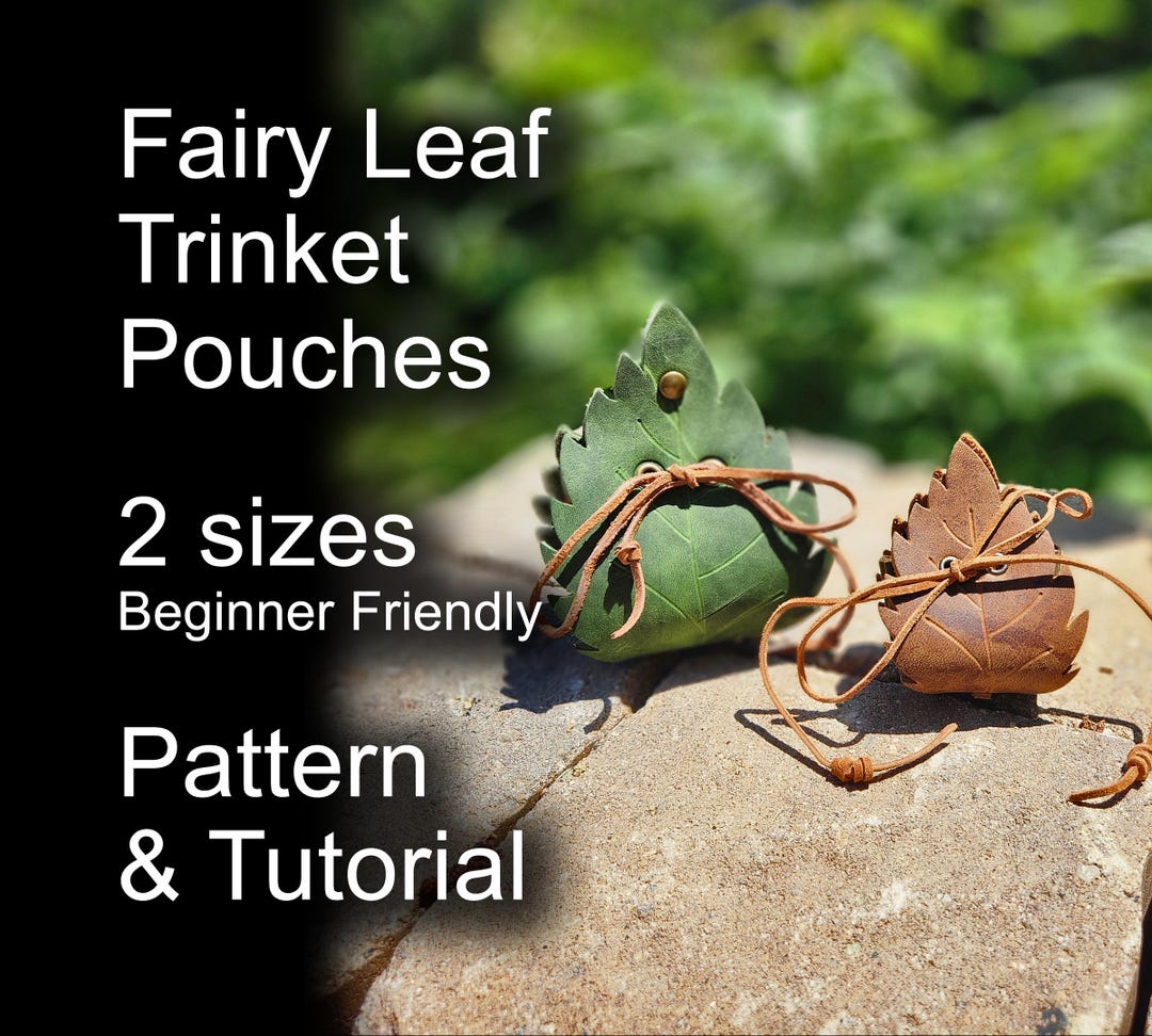 Fairy Leaf Trinket Bags – 2 Sizes DIY Leather PDF | Elf, Druid, or Fae ...